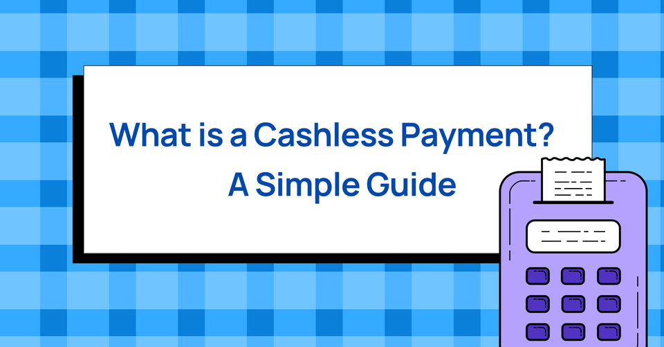 What is a Cashless Payment? A Simple Guide