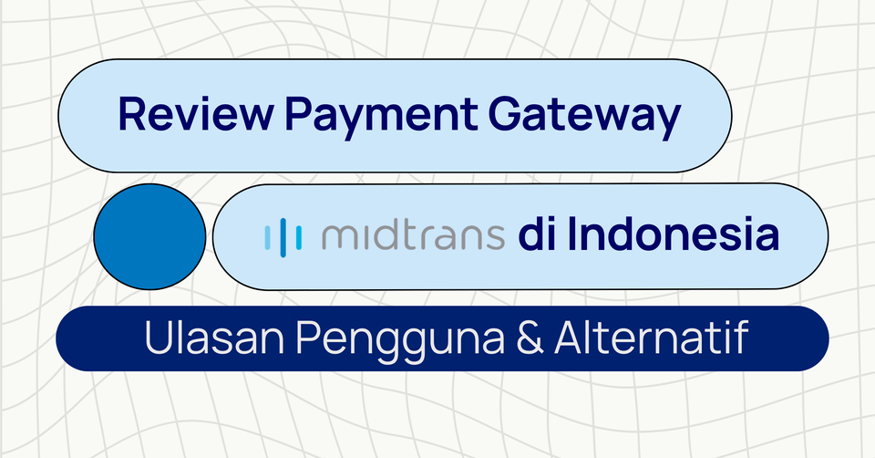 Review Payment Gateway Midtrans di Indonesia
